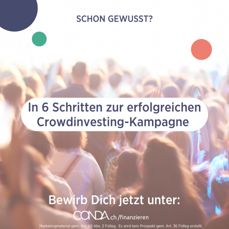 Wie Du Deine Crowdinvesting-Kampagne richtig gestaltest - Conda Schweiz